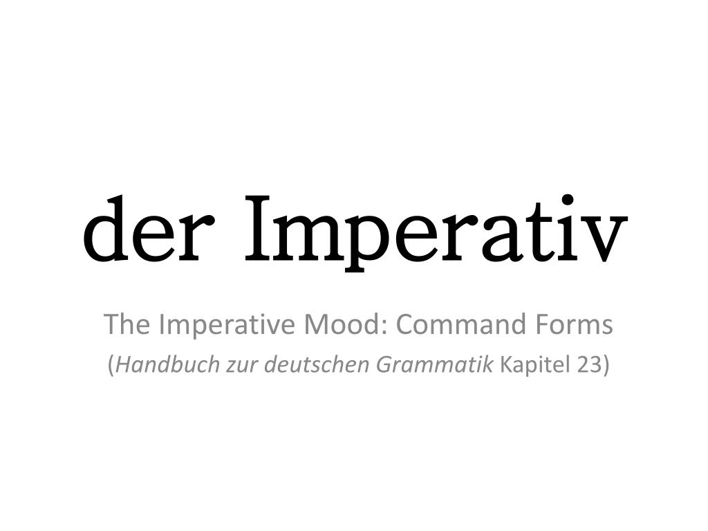 PPT - der Imperativ PowerPoint Presentation, free download - ID:2475659