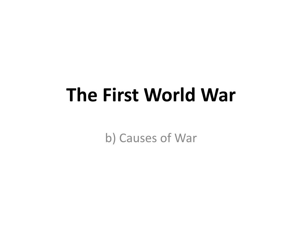 PPT - Causes of the First World War: Analyzing the Factors Leading to ...