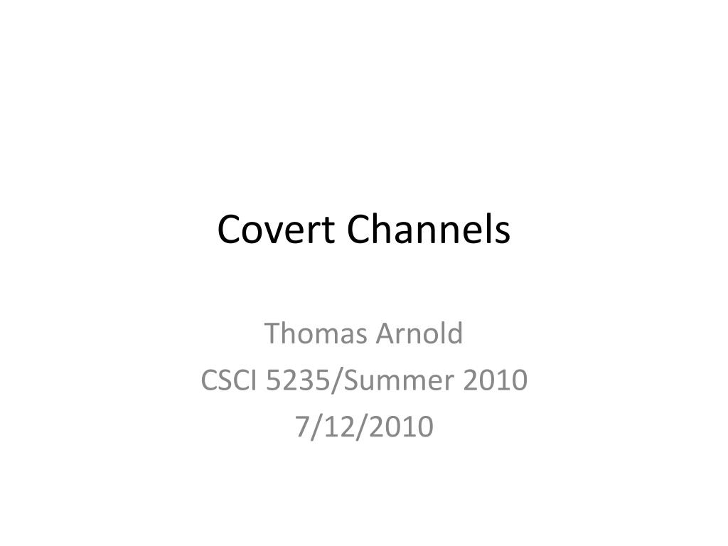 PPT - Covert Channels PowerPoint Presentation, free download - ID:2476728