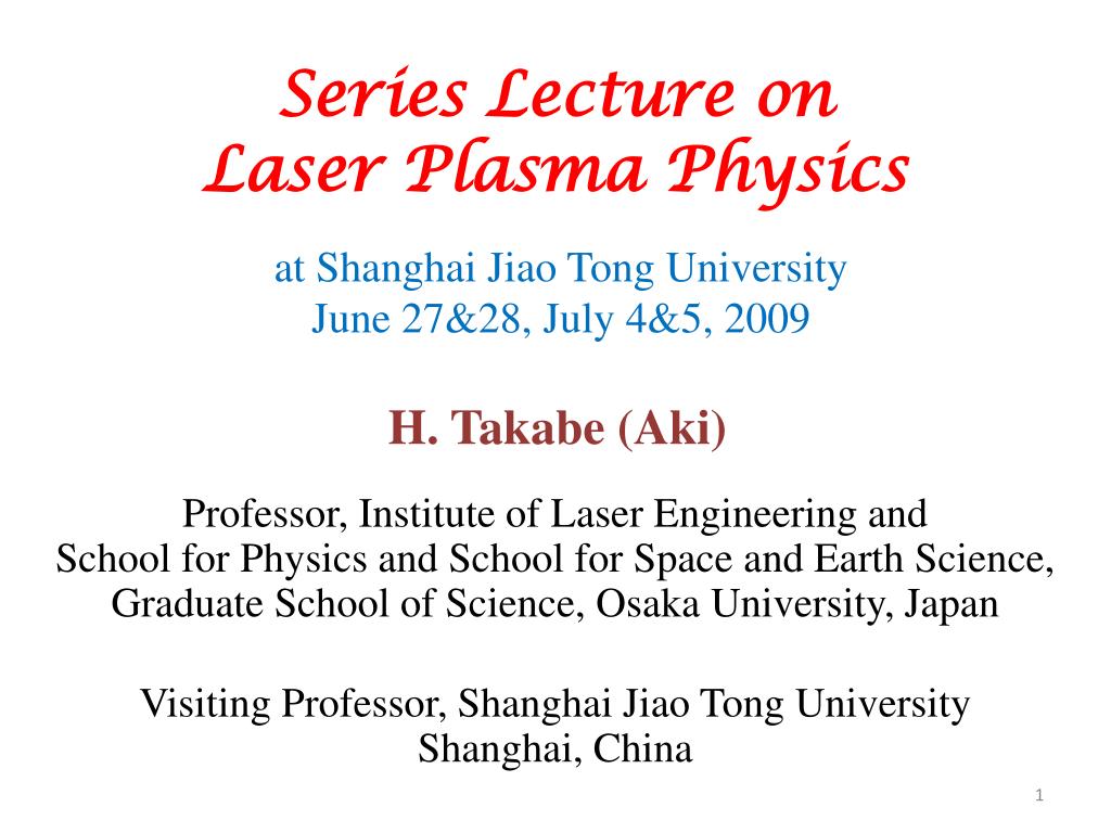 PPT - Series Lecture on Laser Plasma Physics PowerPoint Presentation ...