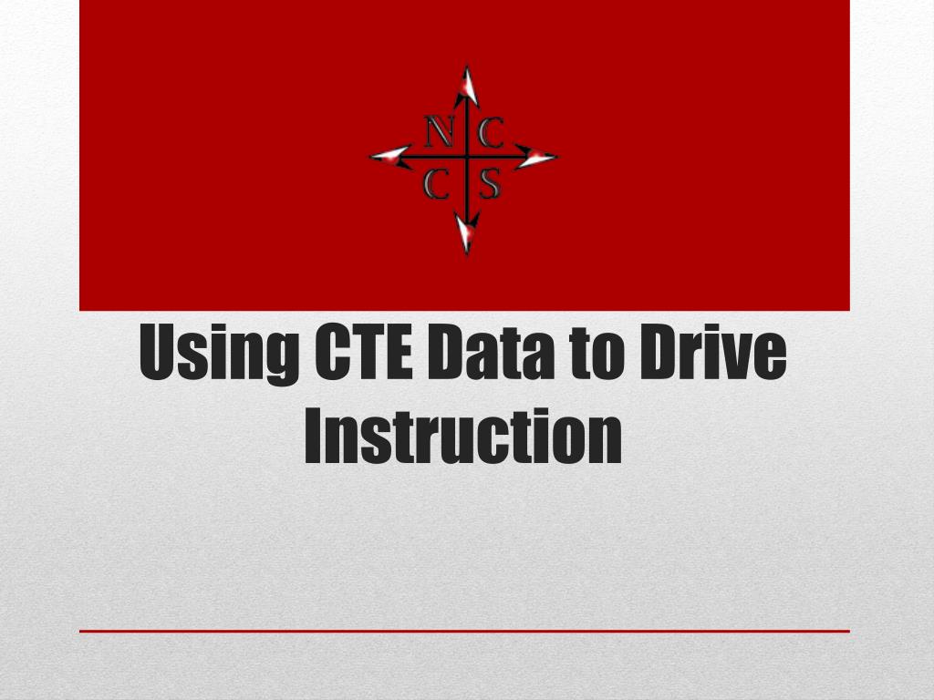 PPT - Using CTE Data to Drive Instruction PowerPoint Presentation, free ...