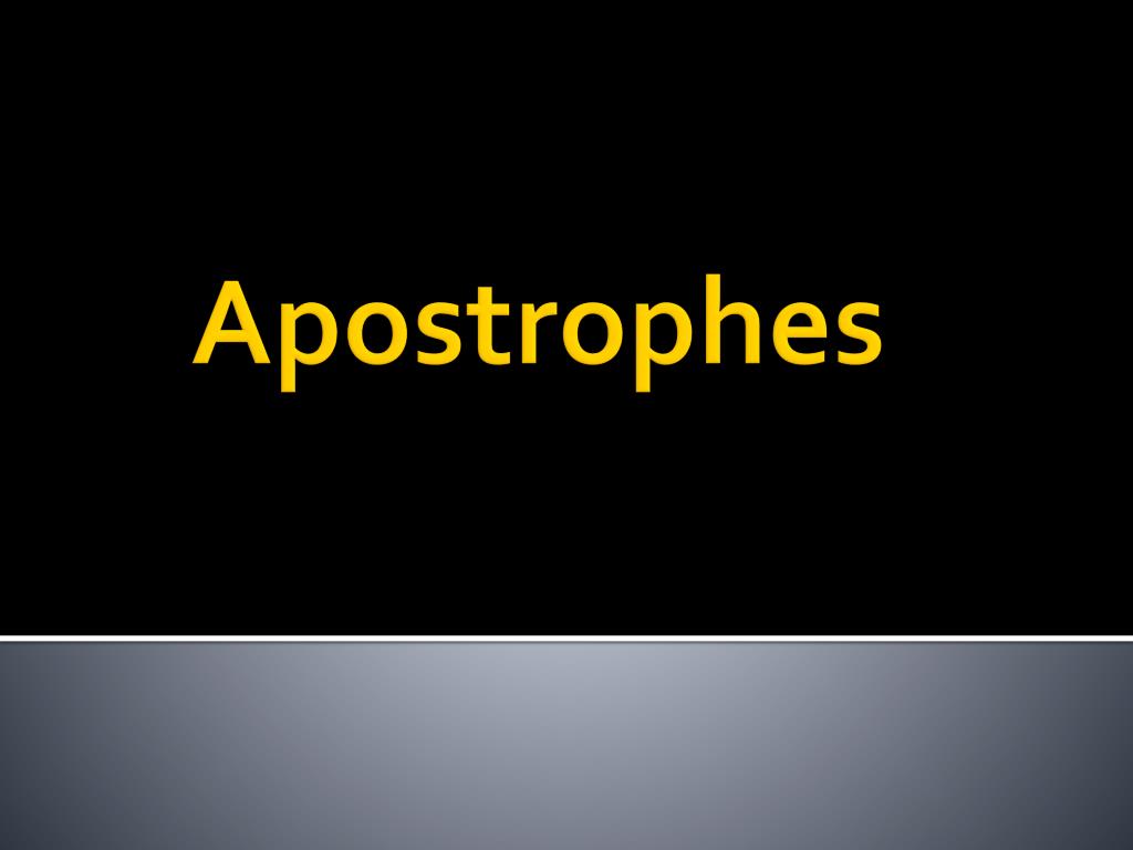 PPT - Apostrophes PowerPoint Presentation, free download - ID:2476803