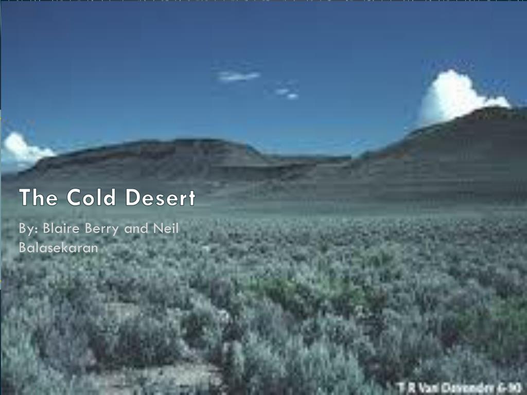 PPT - The Cold Desert PowerPoint Presentation, free download - ID:2476833