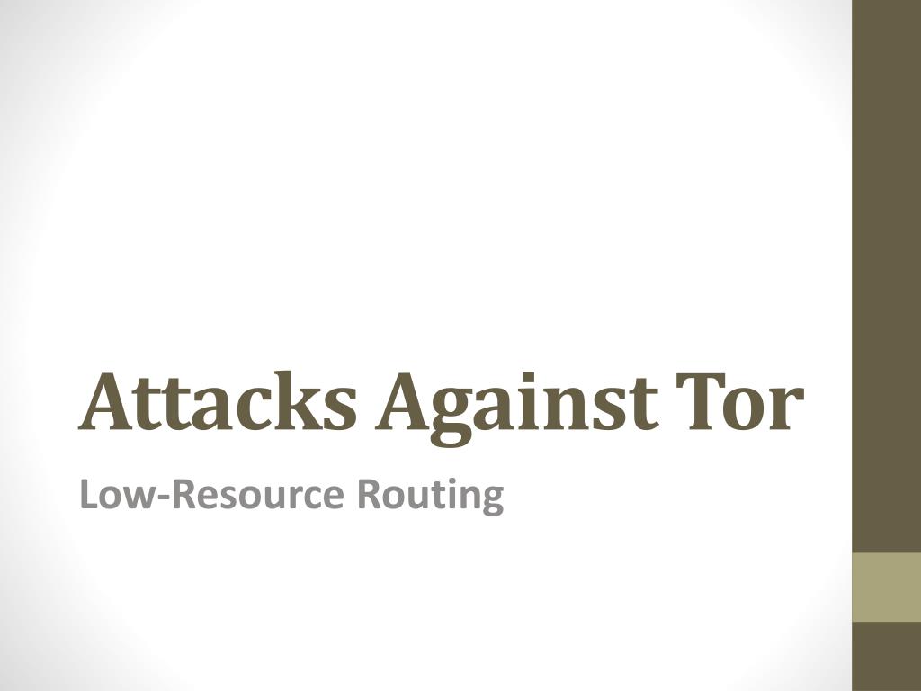 PPT - Attacks Against Tor PowerPoint Presentation, free download - ID ...