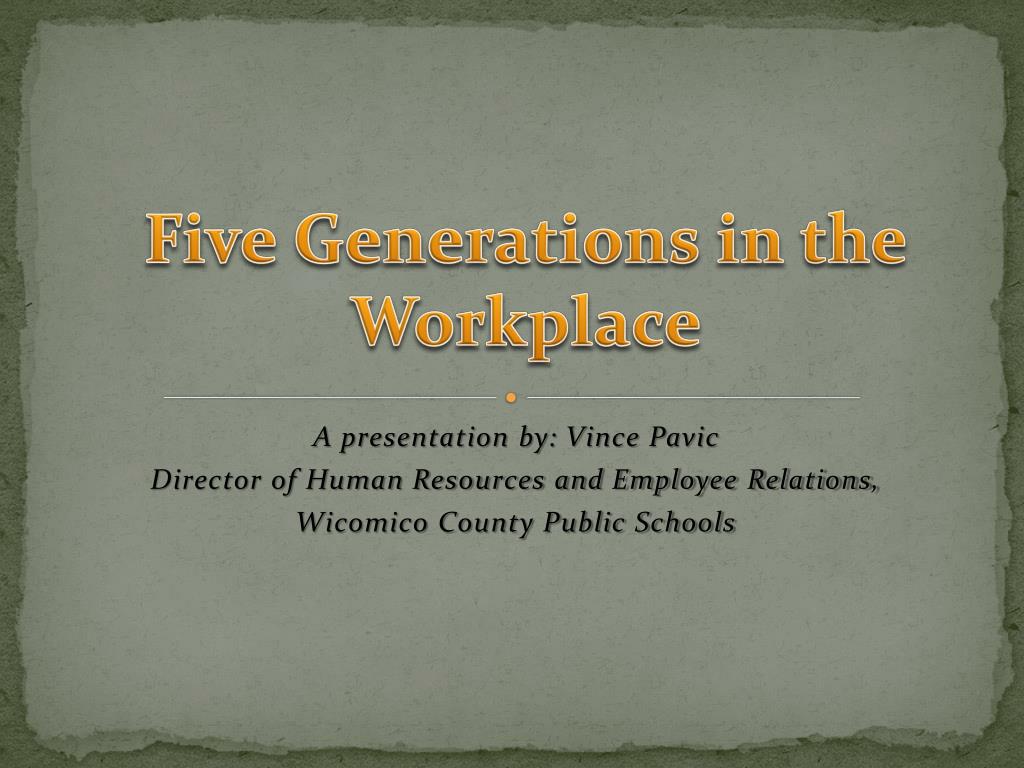 PPT - Five Generations in the Workplace PowerPoint Presentation, free ...