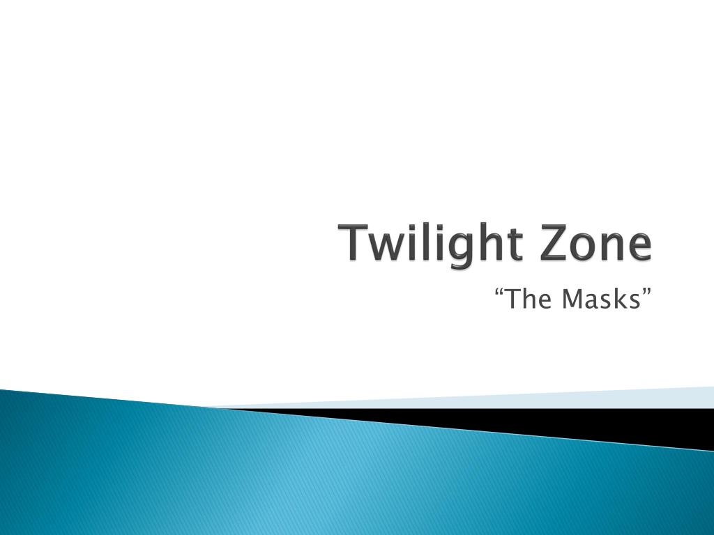PPT - Twilight Zone PowerPoint Presentation, free download - ID:2478209