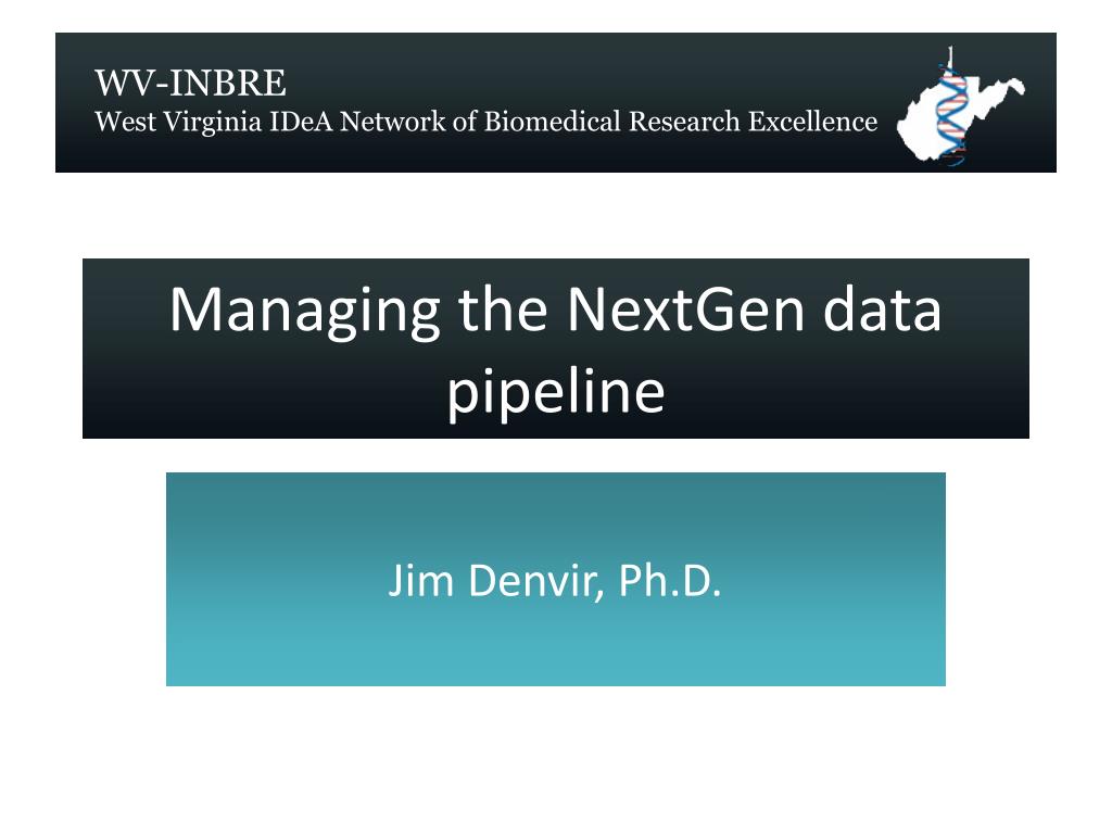 PPT - Managing the NextGen data pipeline PowerPoint Presentation, free ...
