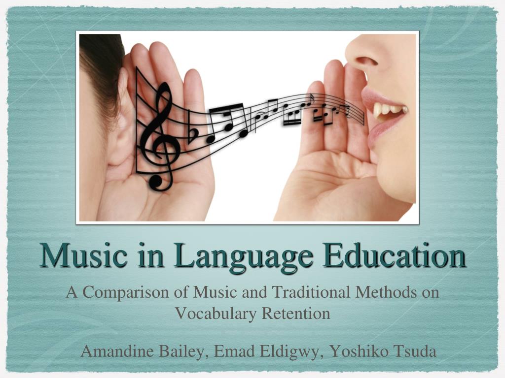 PPT - Music in Language Education PowerPoint Presentation, free ...