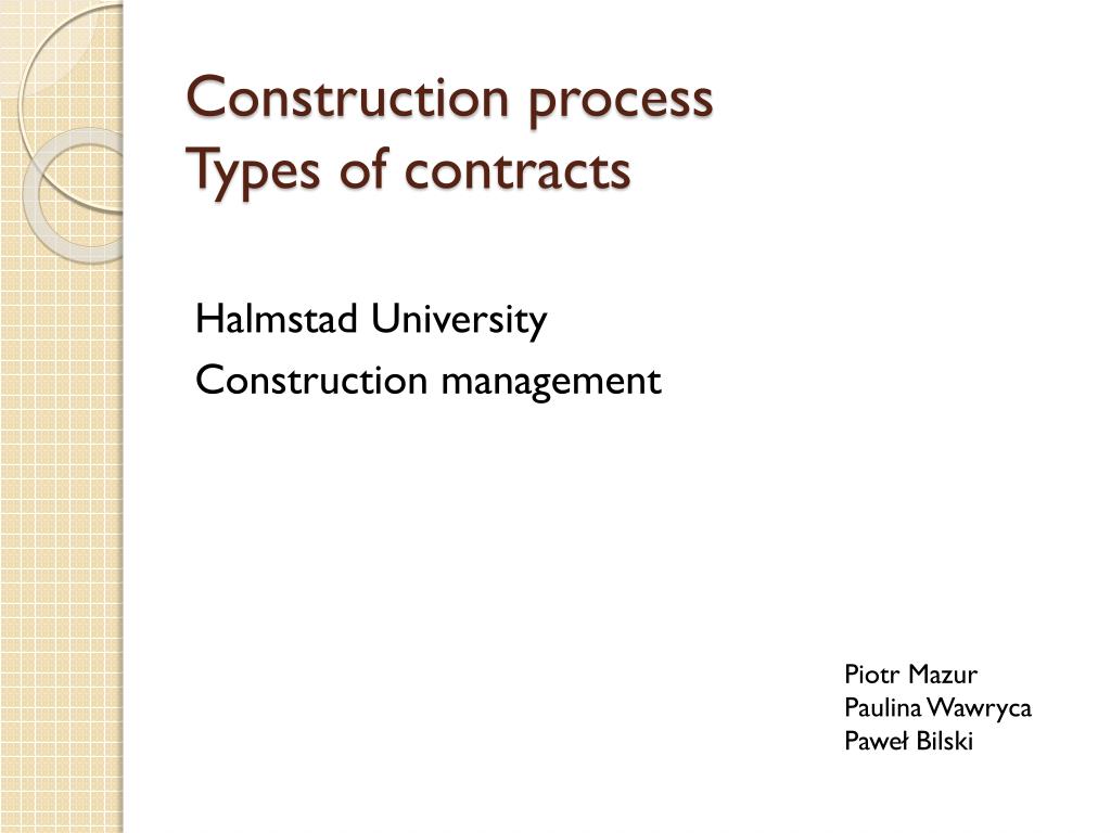PPT - Construction process Types of contracts PowerPoint Presentation ...