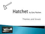 PPT - Hatchet by Gary Paulsen PowerPoint Presentation, free download ...