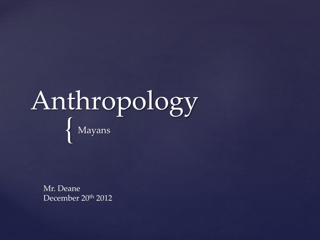 PPT - Anthropology PowerPoint Presentation, free download - ID:2479394