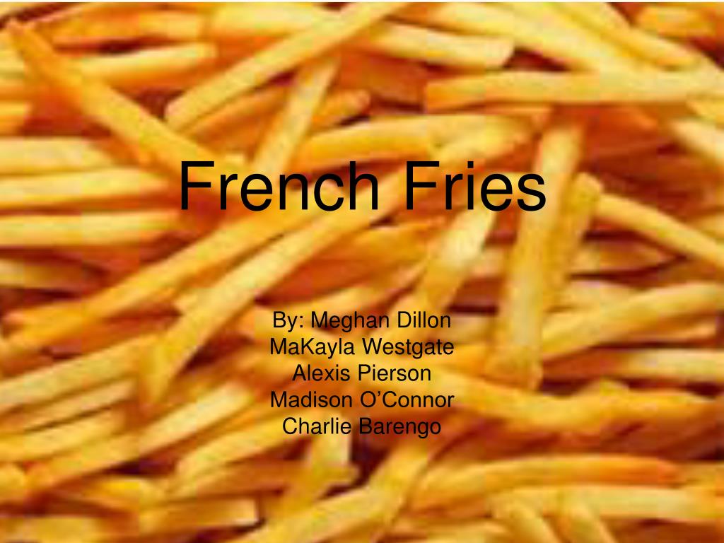 PPT - French Fries PowerPoint Presentation, free download - ID:2480425