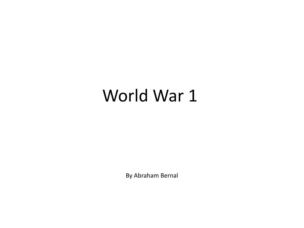 PPT - World War 1 ͏ PowerPoint Presentation, free download - ID:2480481