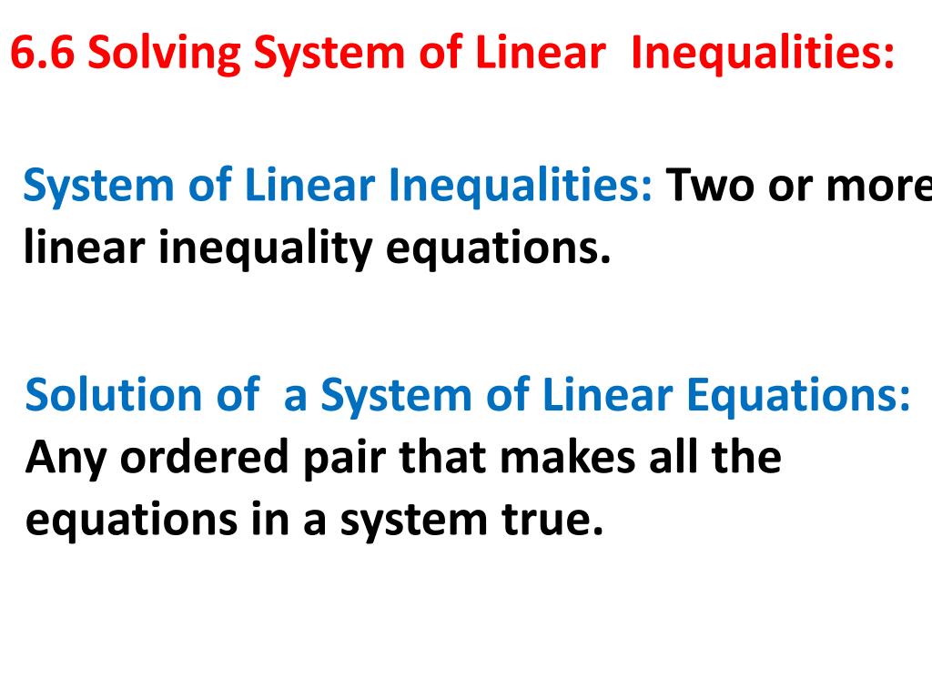 PPT - 6.6 Solving System of Linear Inequalities: PowerPoint ...