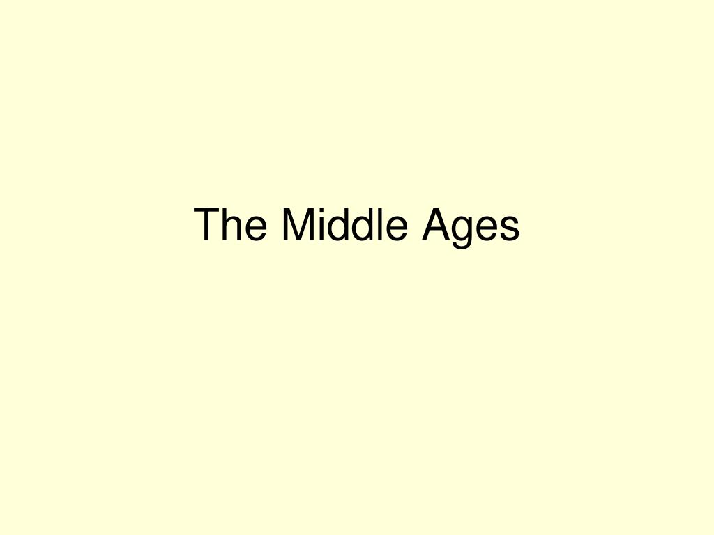 PPT - The Middle Ages PowerPoint Presentation, free download - ID:2480920