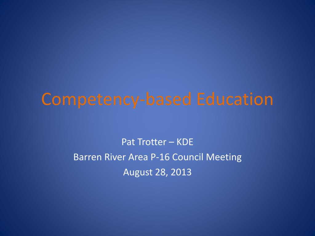 PPT - Competency-based Education PowerPoint Presentation, free download ...