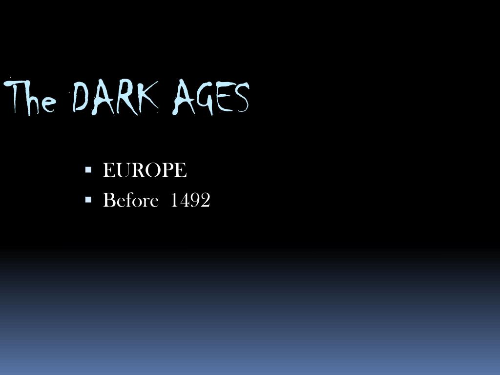 PPT - The DARK AGES PowerPoint Presentation, free download - ID:2481280