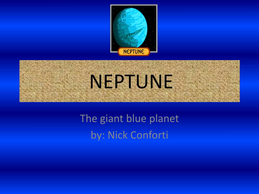 PPT - NEPTUNE PowerPoint Presentation, free download - ID:2481667