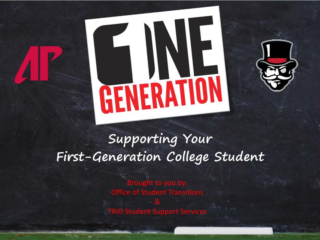 PPT - Supporting Your First-Generation College Student PowerPoint ...