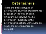 PPT - Determiners PowerPoint Presentation, free download - ID:9272055