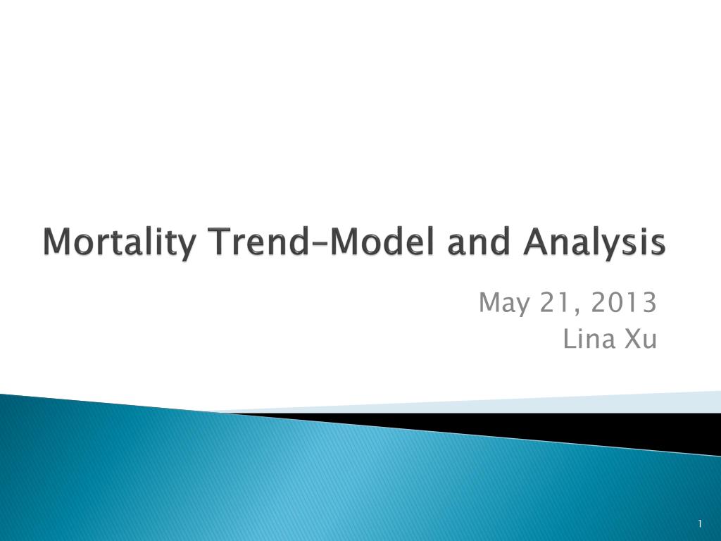 PPT - Mortality Trend–Model and Analysis PowerPoint Presentation, free ...