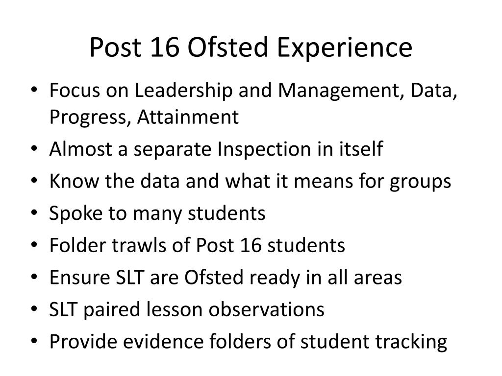 PPT - Post-16 Ofsted Experience: Leadership, Data, Student Progress ...