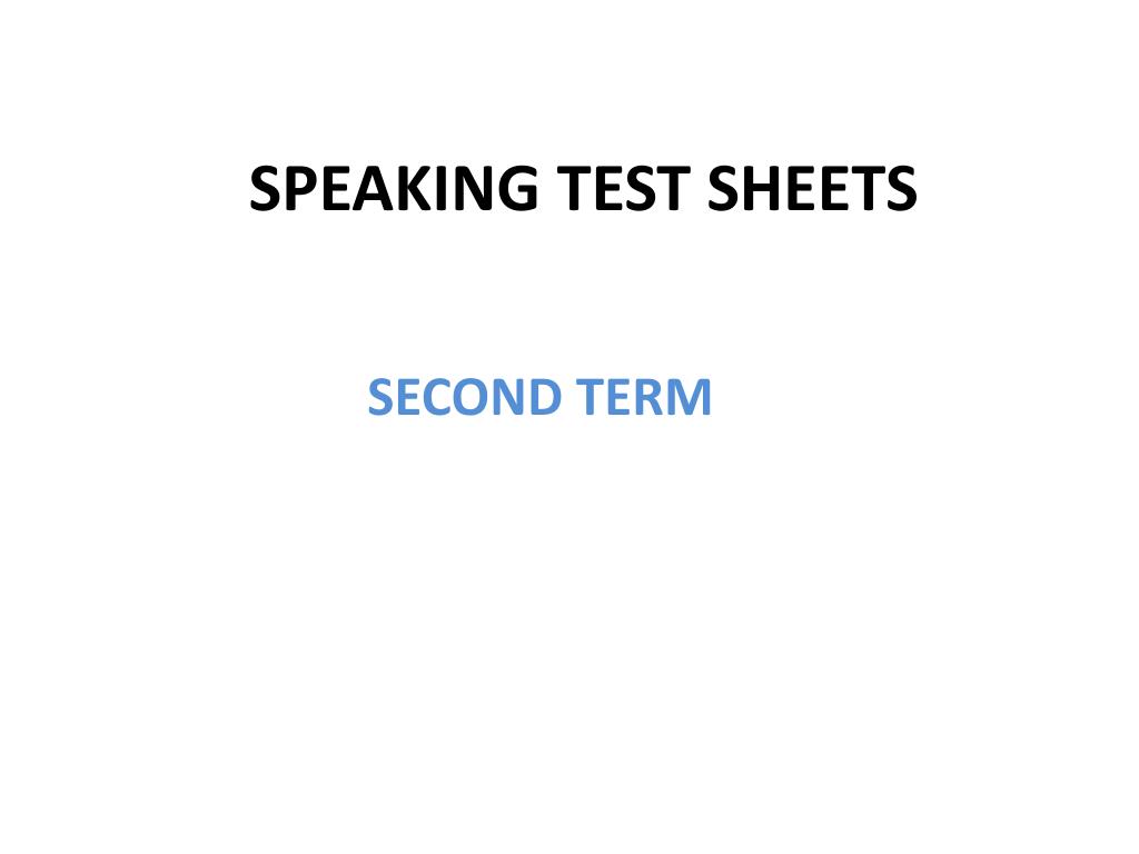 PPT - SPEAKING TEST SHEETS PowerPoint Presentation, free download - ID ...