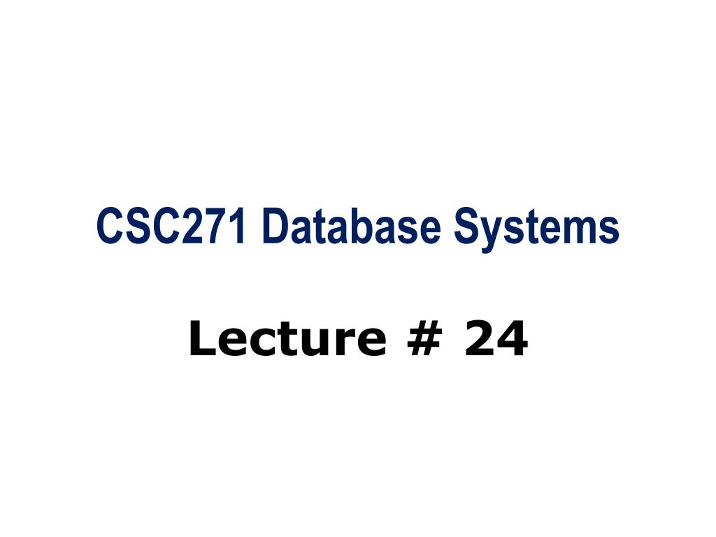 PPT - CSC271 Database Systems PowerPoint Presentation, free download ...