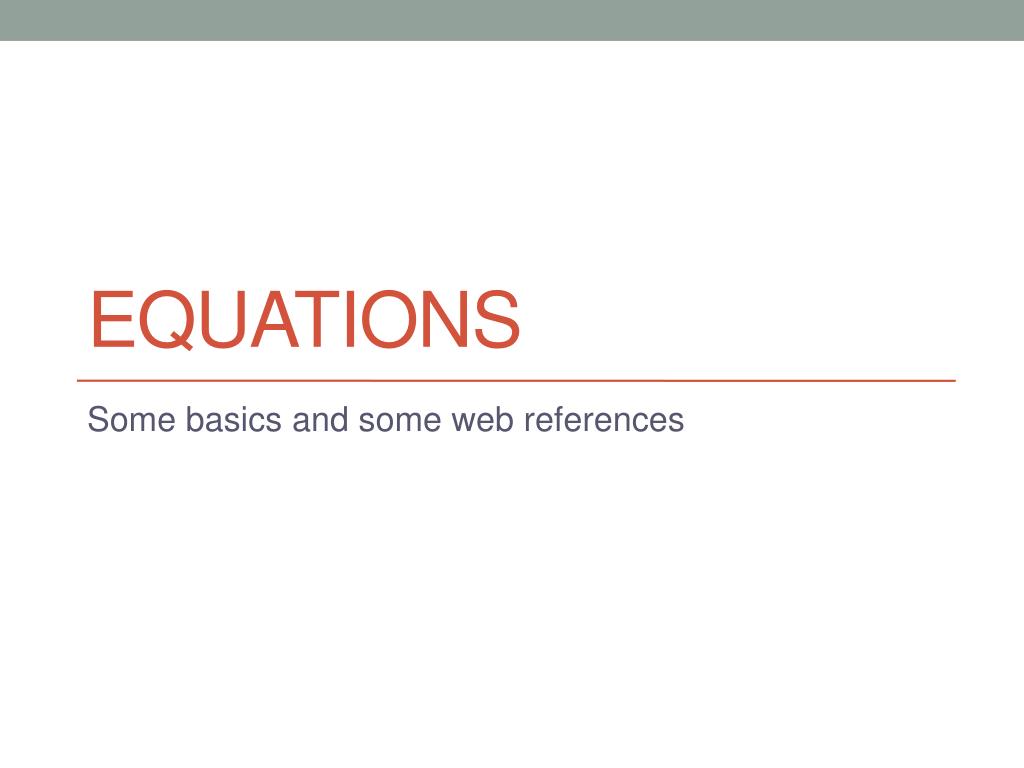 PPT - Equations PowerPoint Presentation, free download - ID:2484370