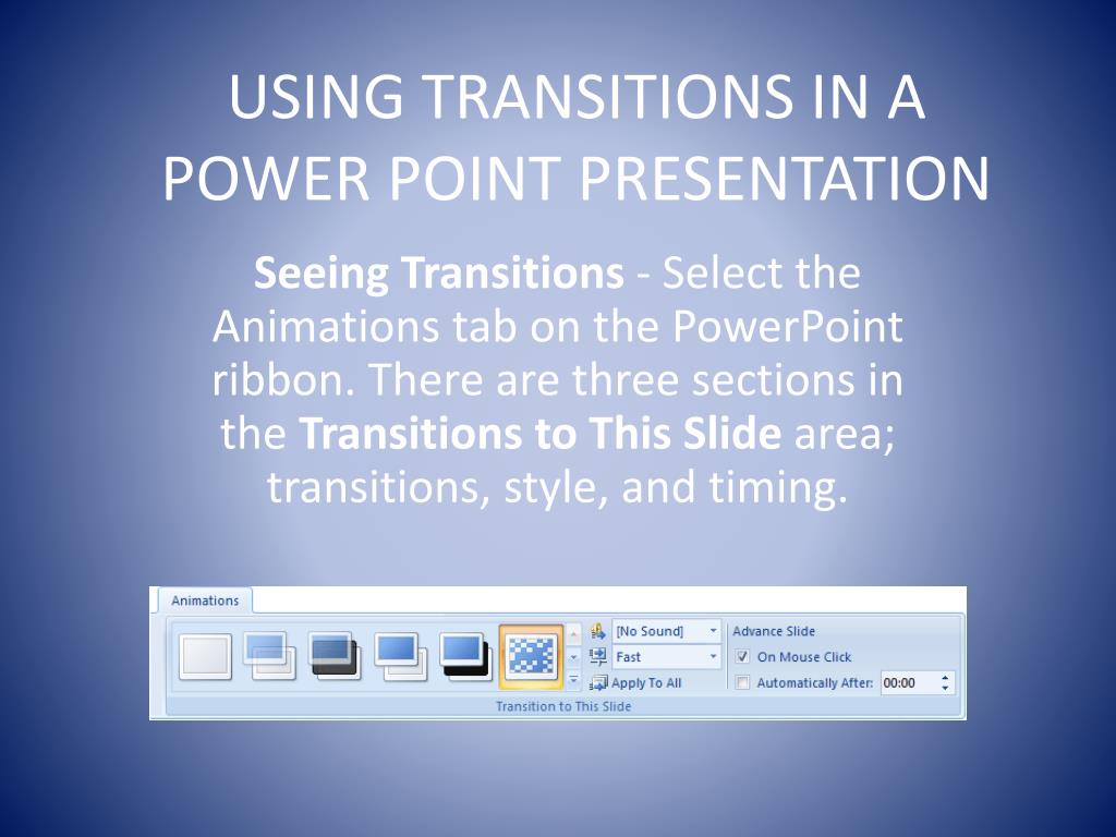 PPT - USING TRANSITIONS IN A POWER POINT PRESENTATION PowerPoint ...