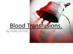 PPT - BLOOD TRANSFUSION PowerPoint Presentation, free download - ID:4301197