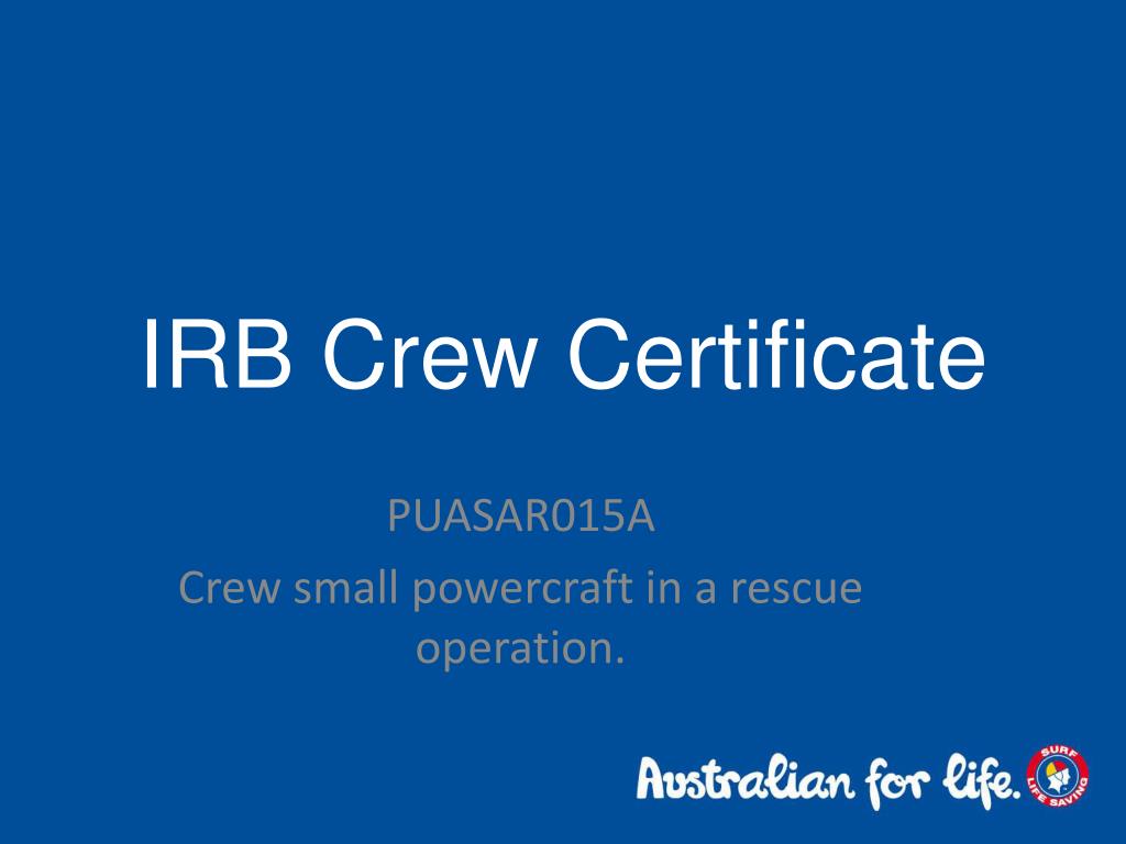 PPT - IRB Crew Certificate PowerPoint Presentation, free download - ID ...