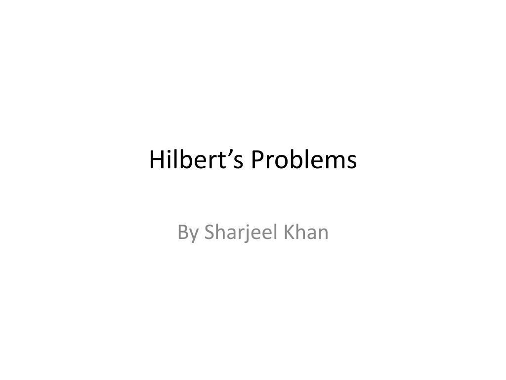 PPT - Hilbert’s Problems PowerPoint Presentation, free download - ID ...