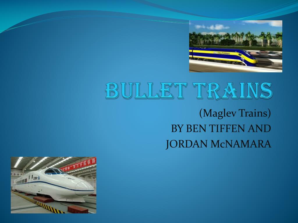 PPT - BULLET TRAINS PowerPoint Presentation, free download - ID:2485162