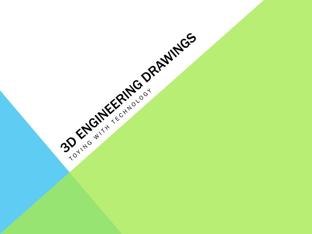PPT - 3D Engineering Drawings PowerPoint Presentation, free download ...