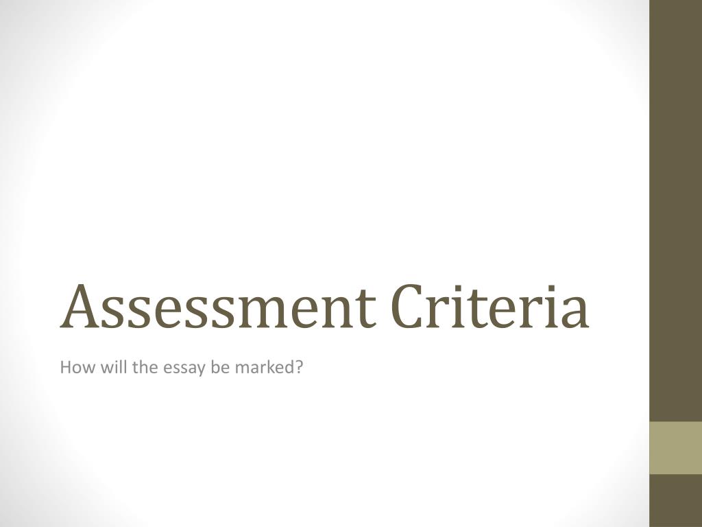 PPT - Assessment Criteria PowerPoint Presentation, free download - ID ...