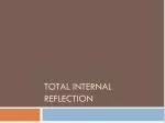 PPT - Partial Refraction and Total Internal Reflection PowerPoint ...