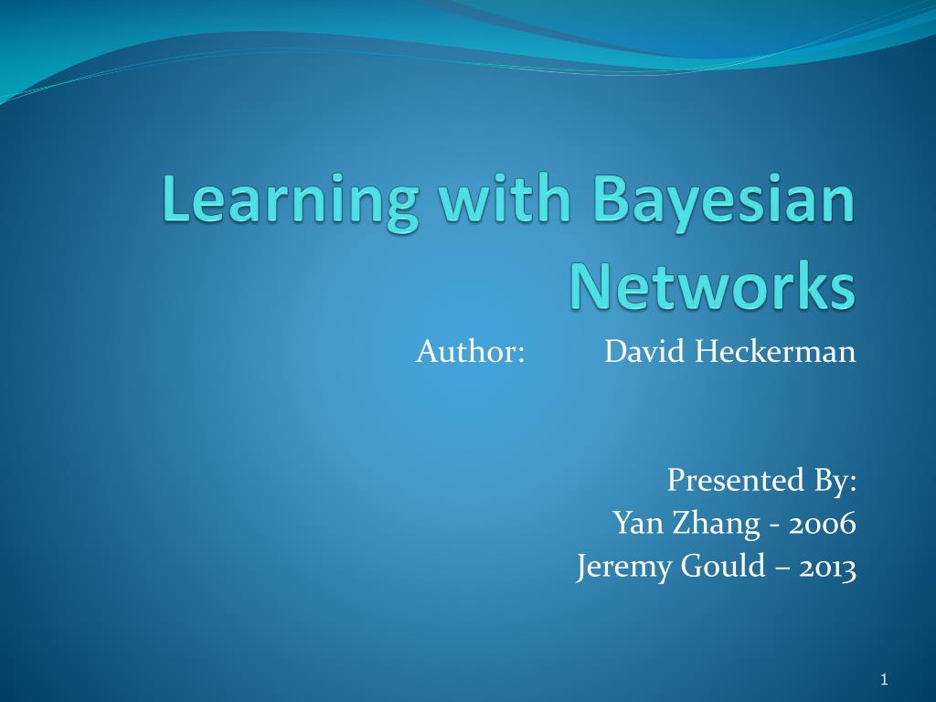 PPT - Learning with Bayesian Networks PowerPoint Presentation, free download - ID:2487282