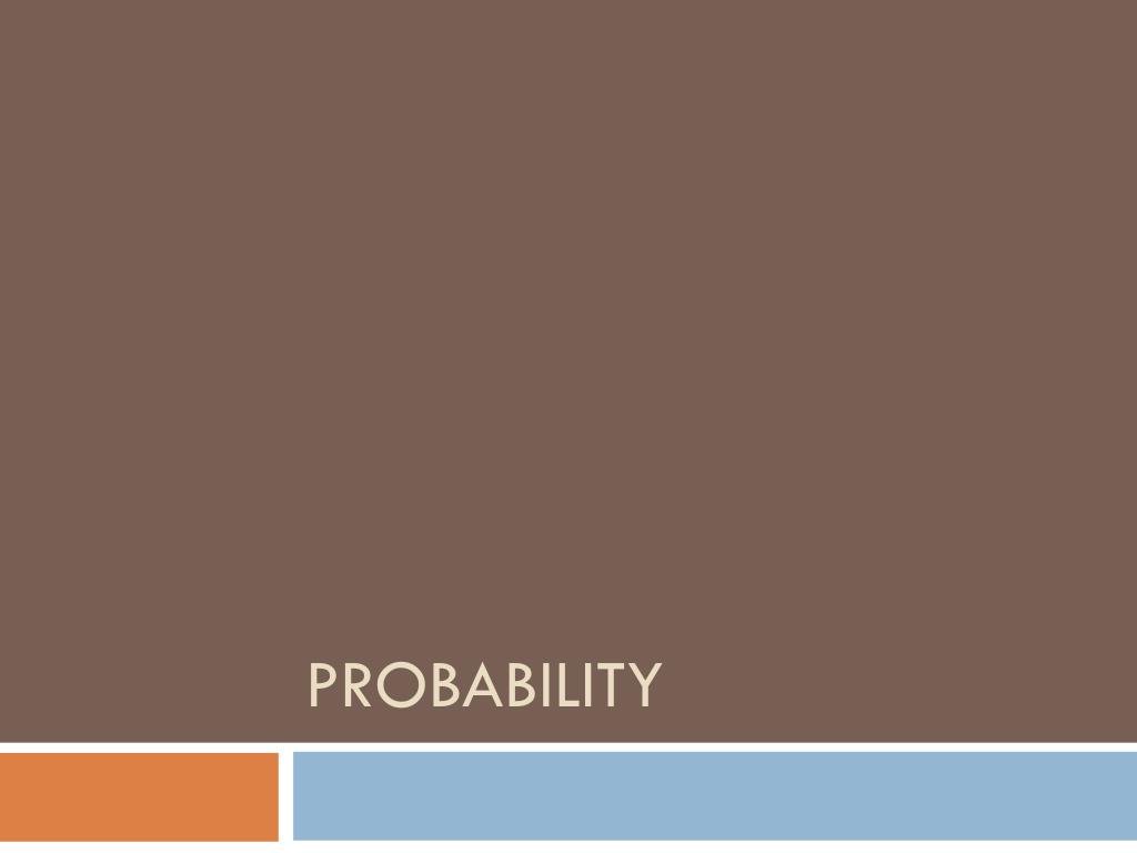 PPT - PROBABILITY PowerPoint Presentation, free download - ID:2487350
