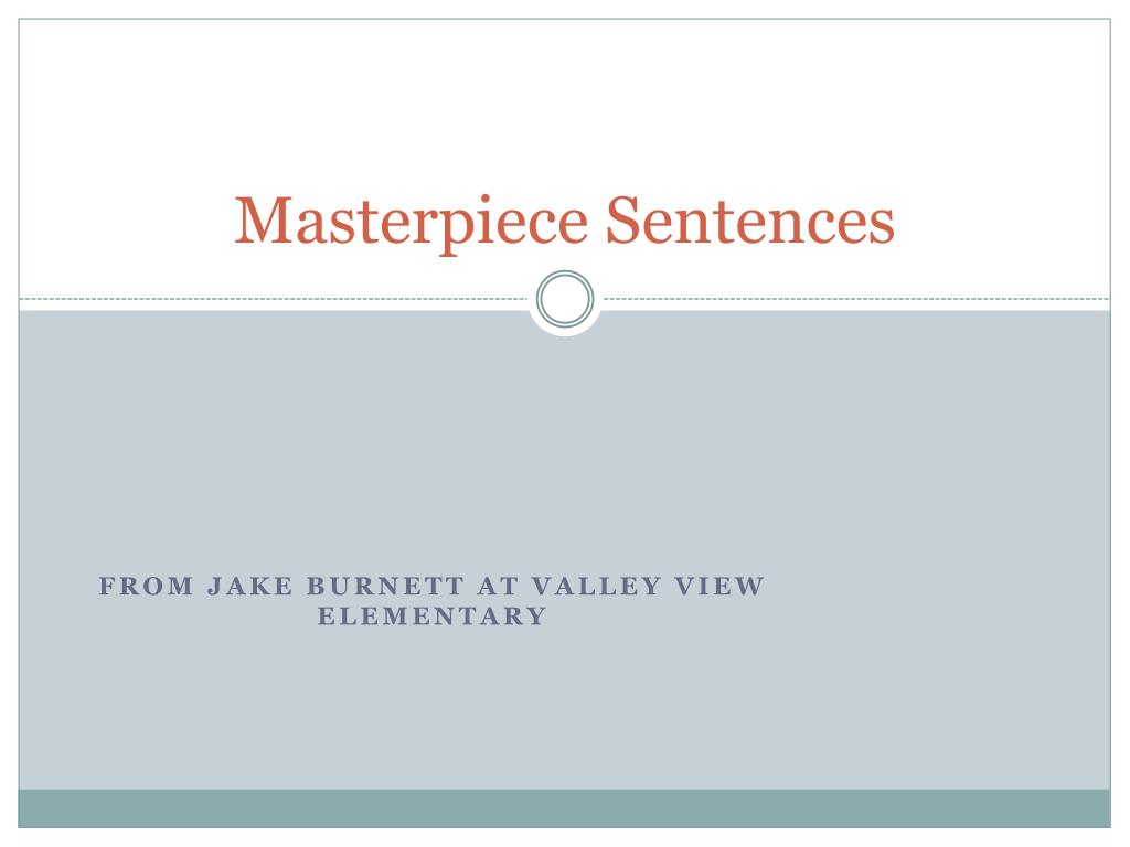 PPT - Masterpiece Sentences PowerPoint Presentation, free download - ID ...