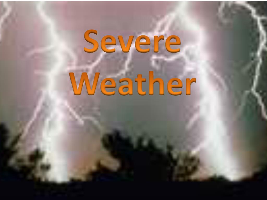 PPT - Severe Weather PowerPoint Presentation, free download - ID:2487803
