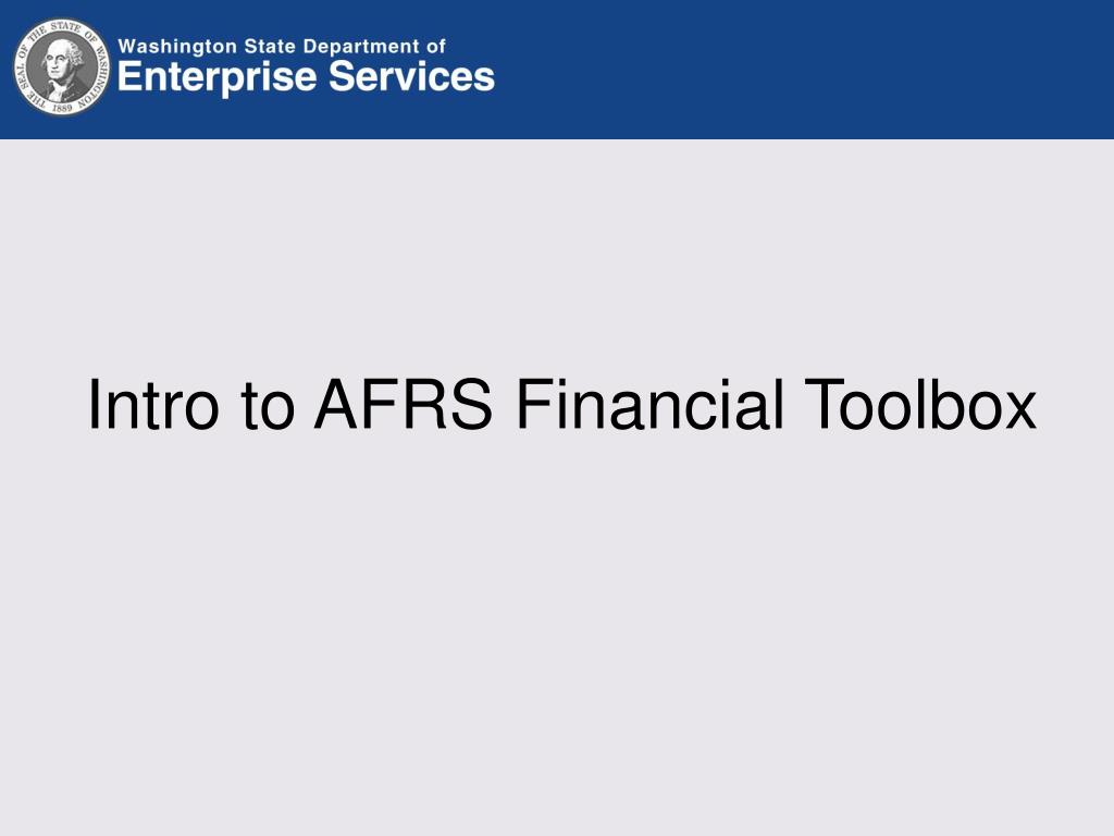PPT - Intro to AFRS Financial Toolbox PowerPoint Presentation, free ...