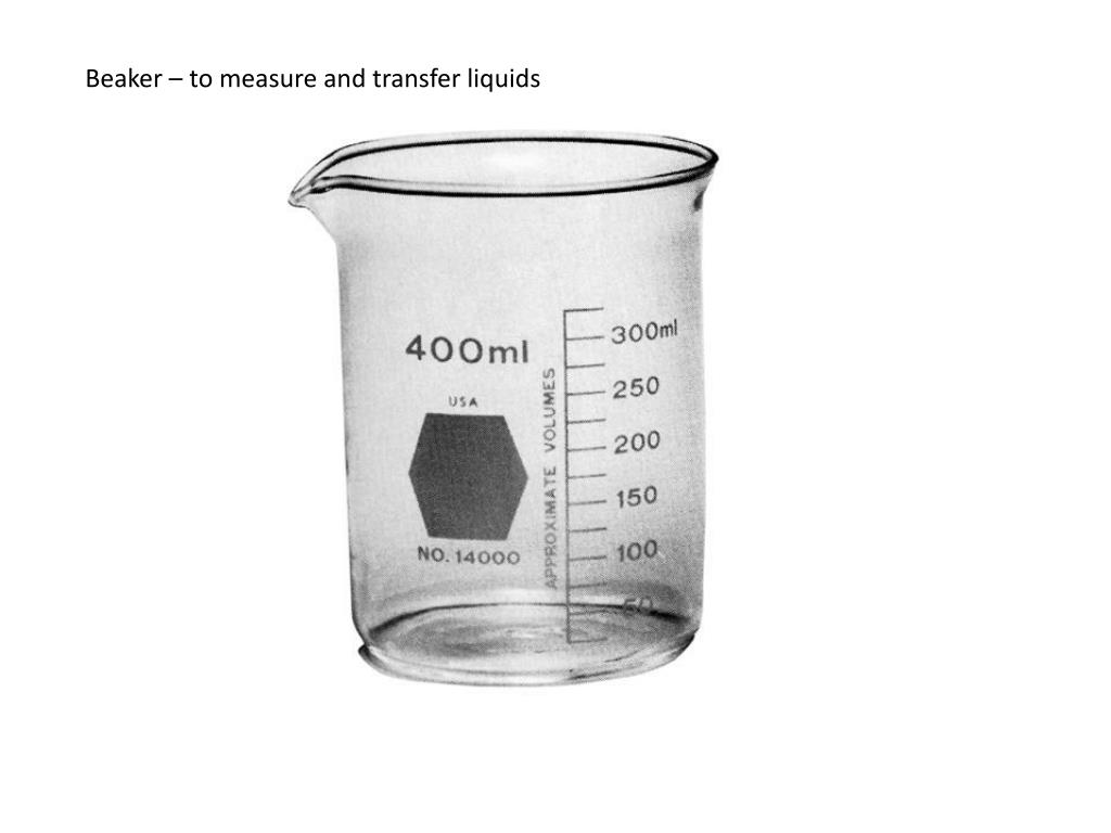 PPT - Beaker – to measure and transfer liquids PowerPoint Presentation ...