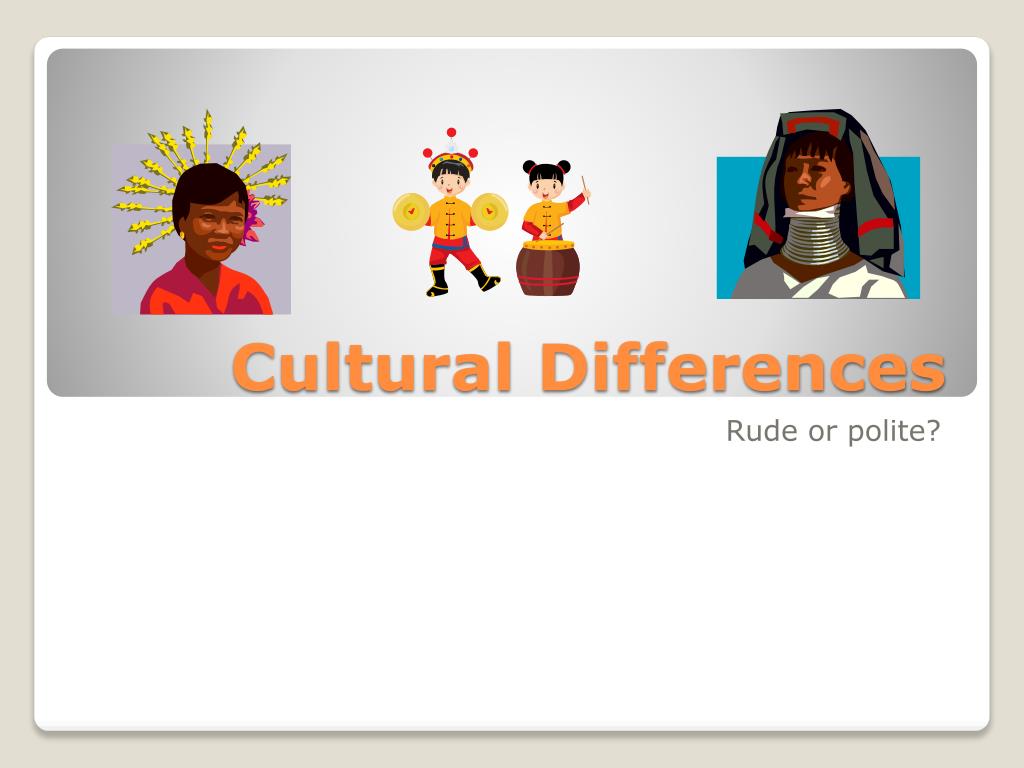PPT - Cultural Differences PowerPoint Presentation, free download - ID ...