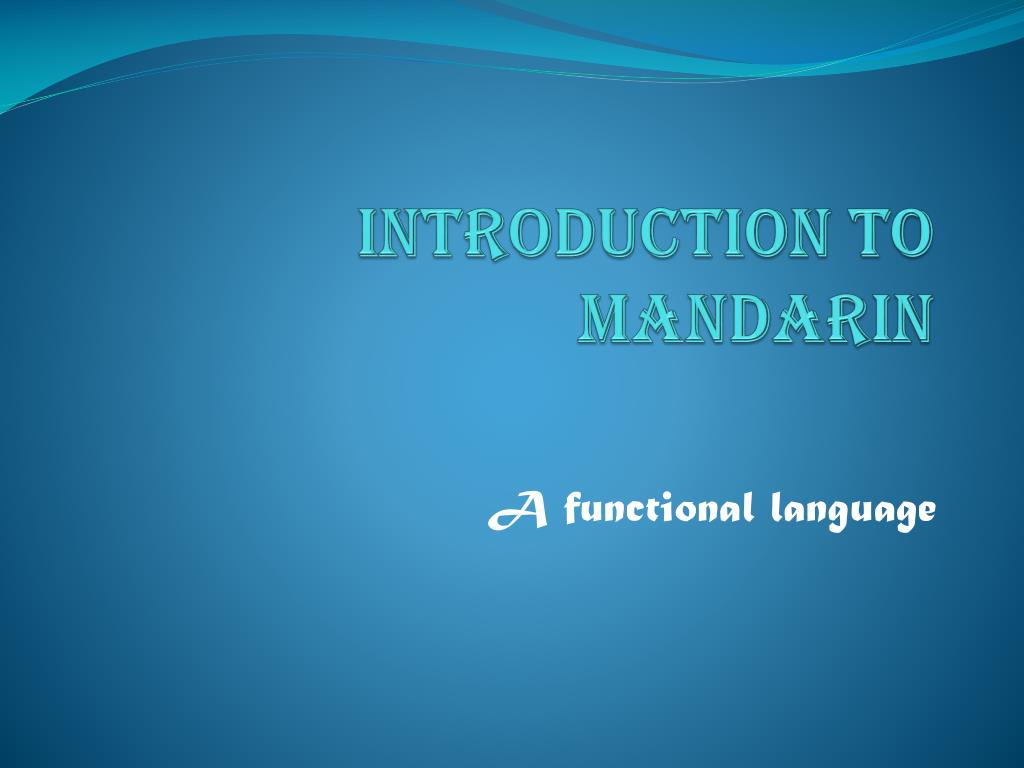PPT - Introduction to Mandarin PowerPoint Presentation, free download ...