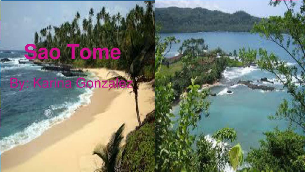 PPT - Sao Tome PowerPoint Presentation, free download - ID:2488716