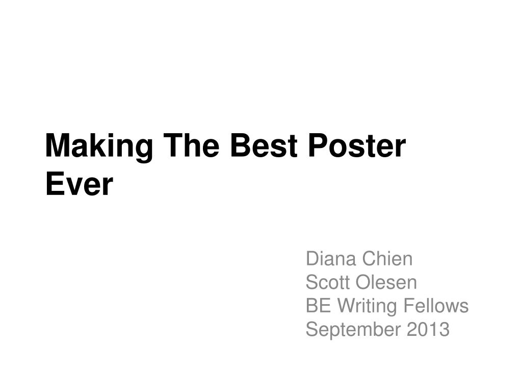 PPT - Making The Best Poster Ever PowerPoint Presentation, free ...