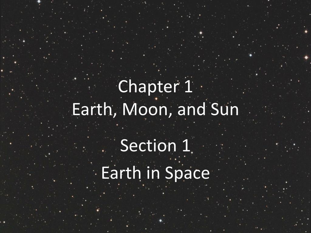 PPT - Chapter 1 Earth, Moon, and Sun PowerPoint Presentation, free ...