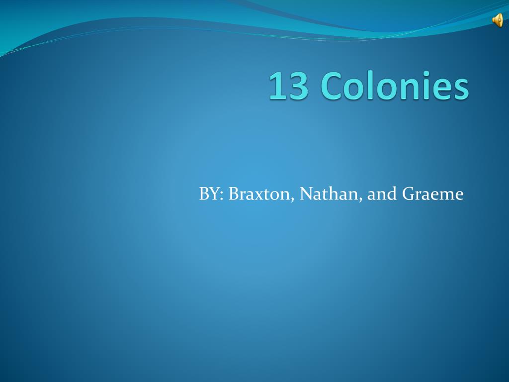 PPT - 13 Colonies PowerPoint Presentation, free download - ID:2491112