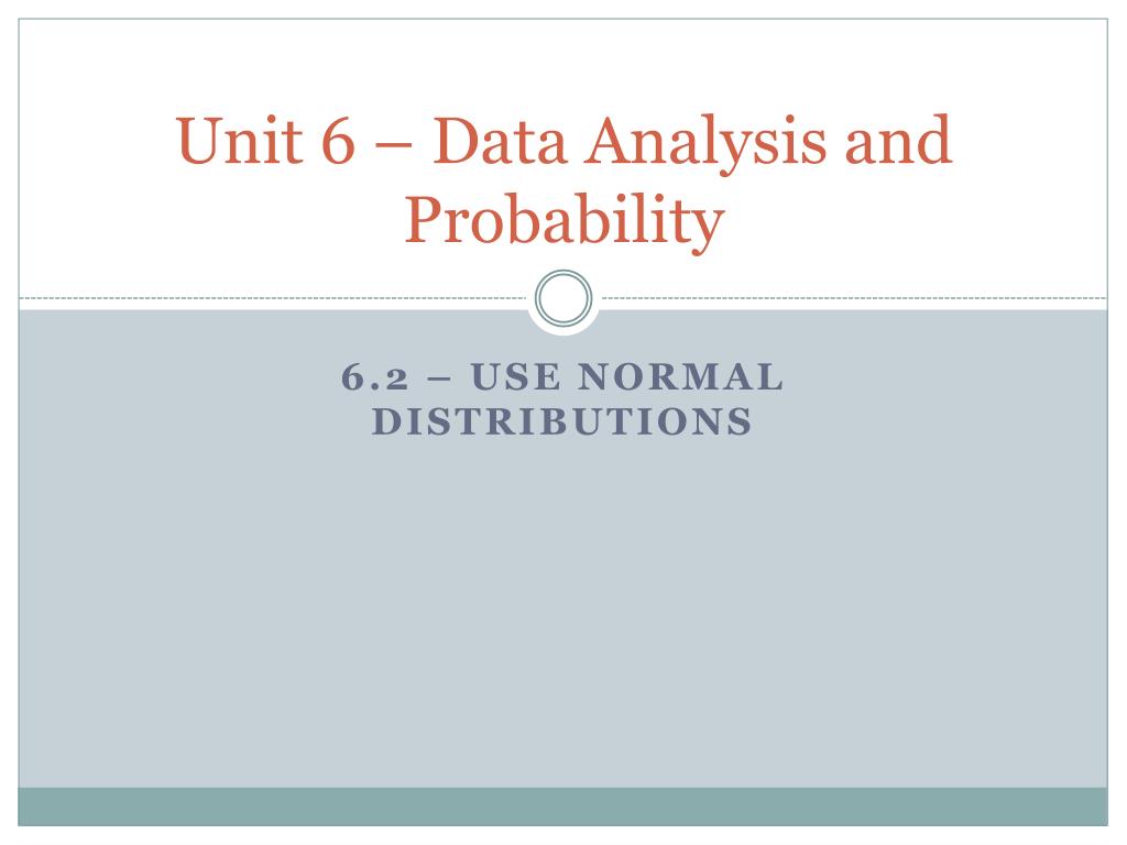 PPT - Unit 6 – Data Analysis and Probability PowerPoint Presentation ...